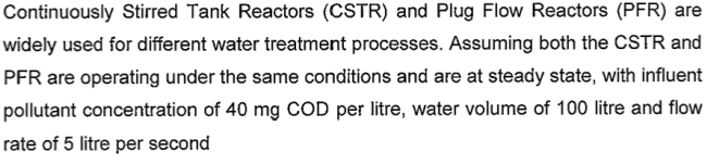 Solved Continuously Stirred Tank Reactors (CSTR) and Plug | Chegg.com