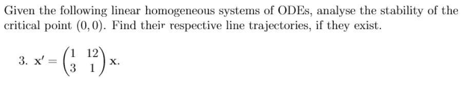 Solved Given the following linear homogeneous systems of | Chegg.com