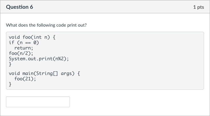 Solved Question 6 1 pts What does the following code print | Chegg.com