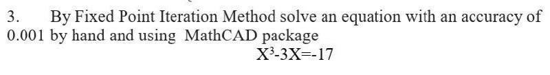 Solved 3. By Fixed Point Iteration Method solve an equation | Chegg.com
