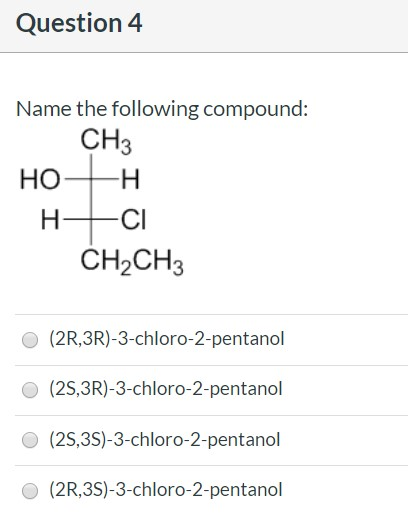 Solved Question 4 Name the following compound: CH3 HOH HCl | Chegg.com