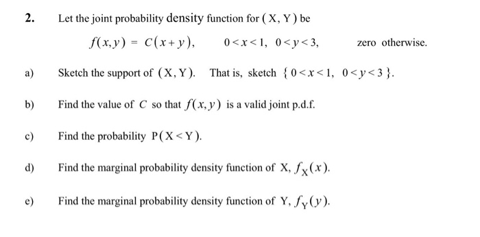 Solved Let the joint probability density function for (X, Y) | Chegg.com