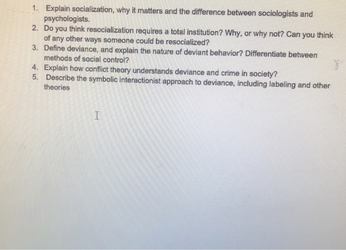 Solved 1. 2. 3. Define deviance, and explain the nature of | Chegg.com