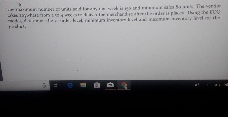 Solved The maximum number of units sold for any one week is | Chegg.com