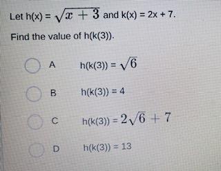 Solved Let h(x) = x + 3 and k(x) = 2x + 7. Find the value of | Chegg.com