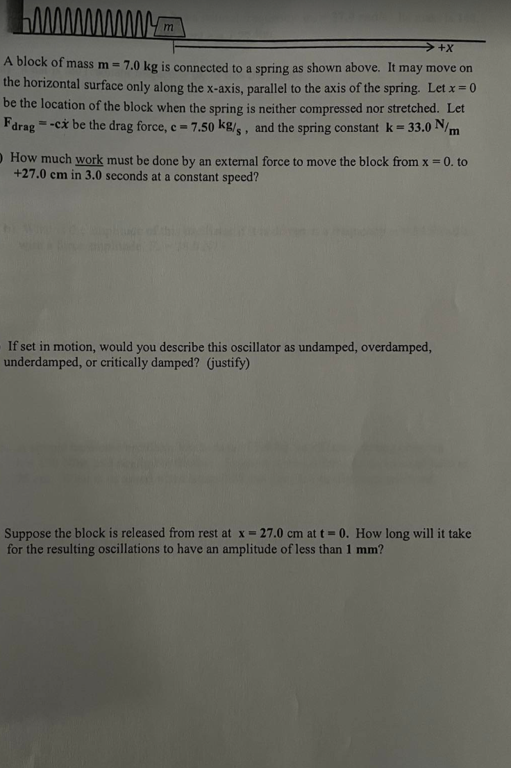 Solved A block of mass m=7.0 kg is connected to a spring as | Chegg.com