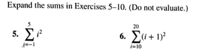 Solved Expand the sums in Exercises 5-10. (Do not evaluate.) | Chegg.com