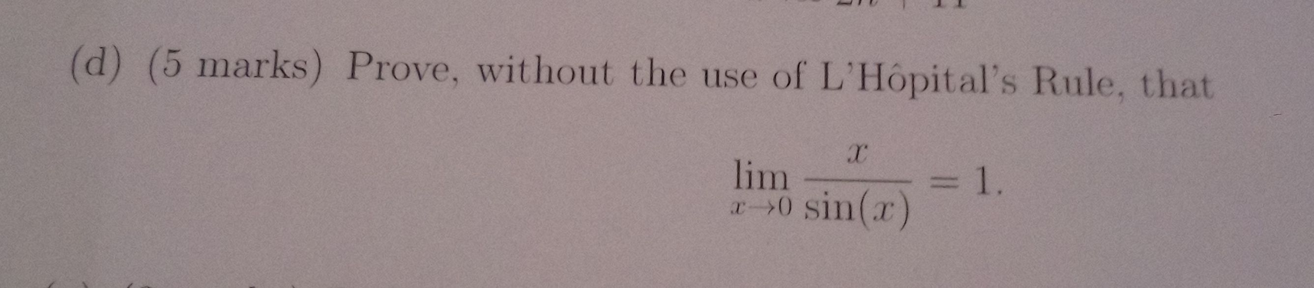 Solved Prove, without the use of L'Hôpital's Rule, | Chegg.com
