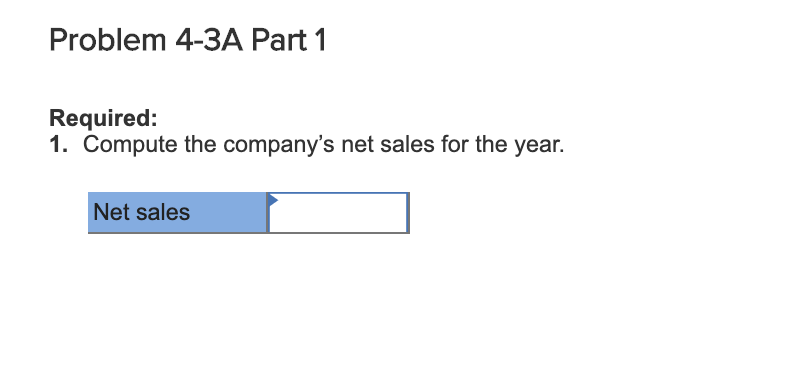 Solved Problem 4-3A Computing merchandising amounts and | Chegg.com