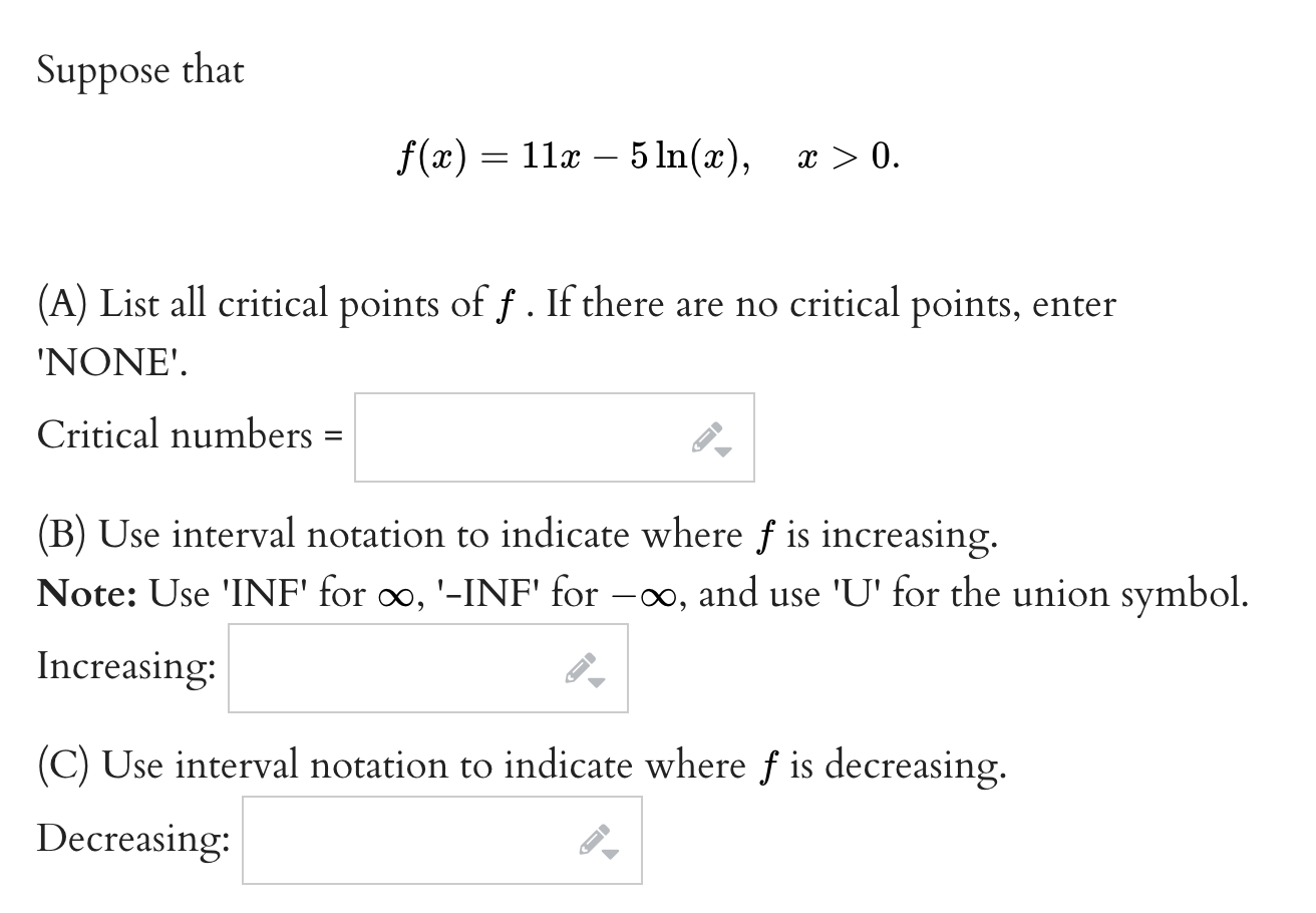 Solved Suppose that f(x)=11x−5ln(x),x>0. (A) List all | Chegg.com