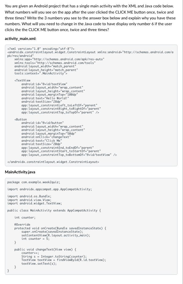 Solved You are given an Android project that has a single | Chegg.com