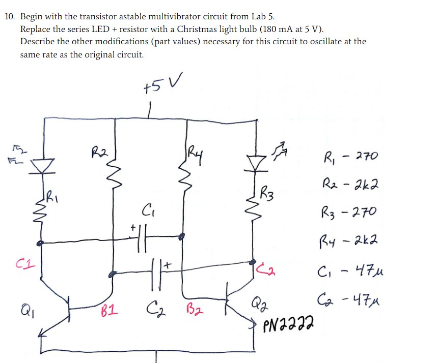 Solved 10. Begin with the transistor astable multivibrator | Chegg.com