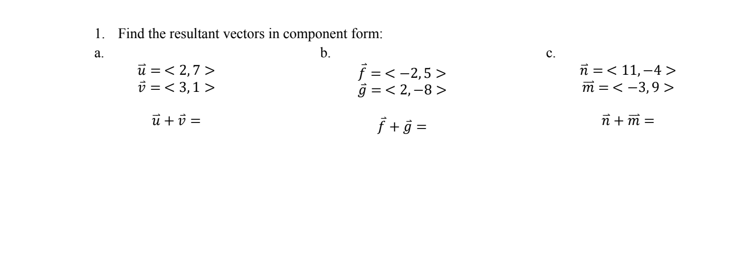 Solved 1. Find the resultant vectors in component form: a. | Chegg.com