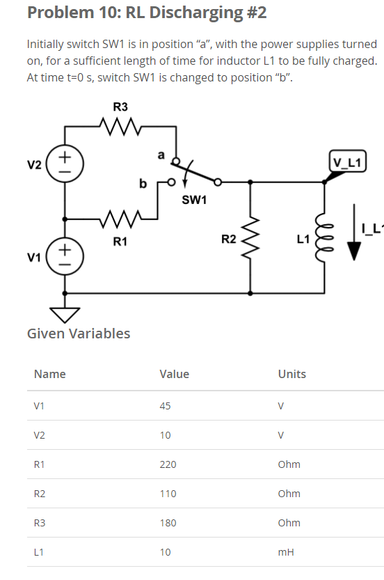 Solved Problem 10: RL Discharging #2 Initially switch SW1 is | Chegg.com