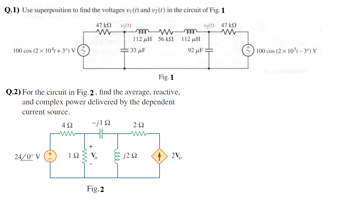 Solved Q.1) Use superposition to find the voltages v1(t) and | Chegg.com