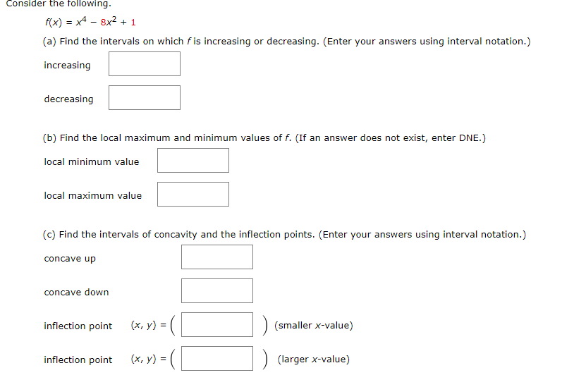Solved Consider the following. f(x) = x4 - 8x2 + 1 (a) Find | Chegg.com