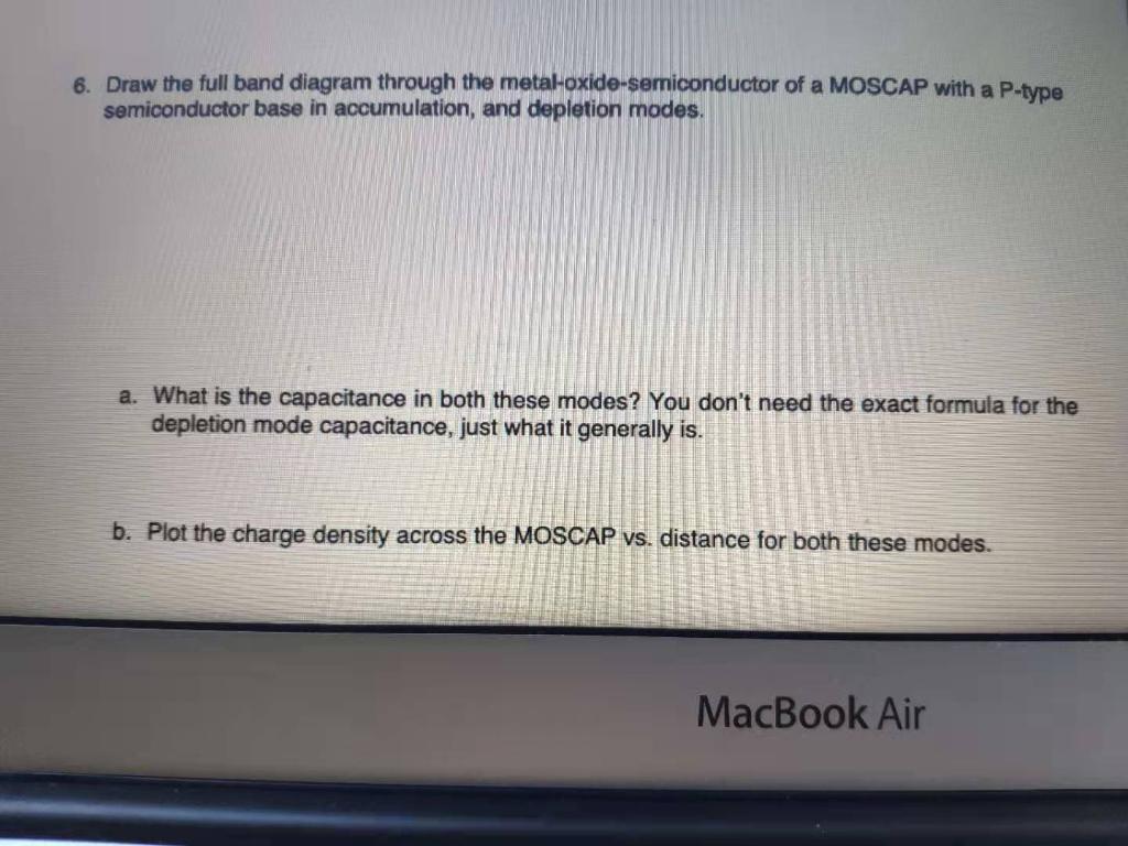 Solved 6. Draw the full band diagram through the | Chegg.com