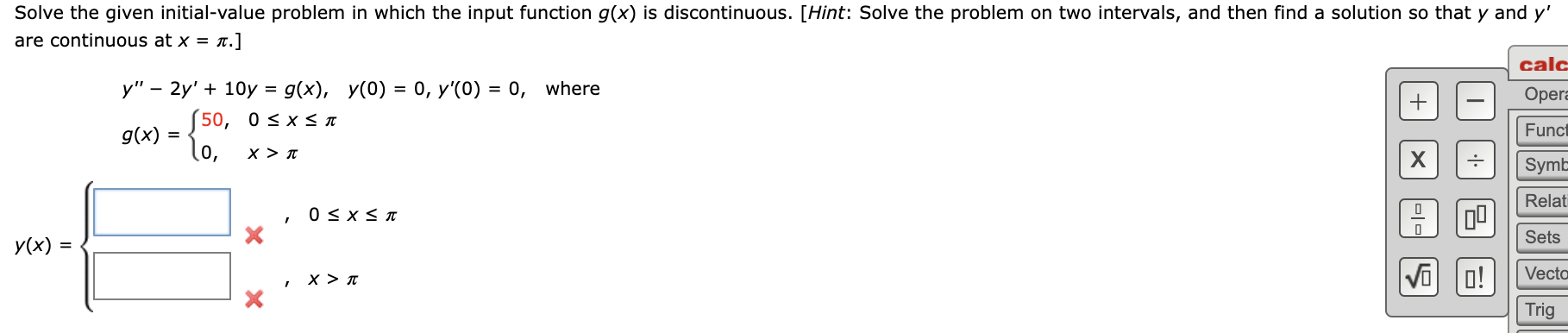 Solved Solve the given initial-value problem in which the | Chegg.com
