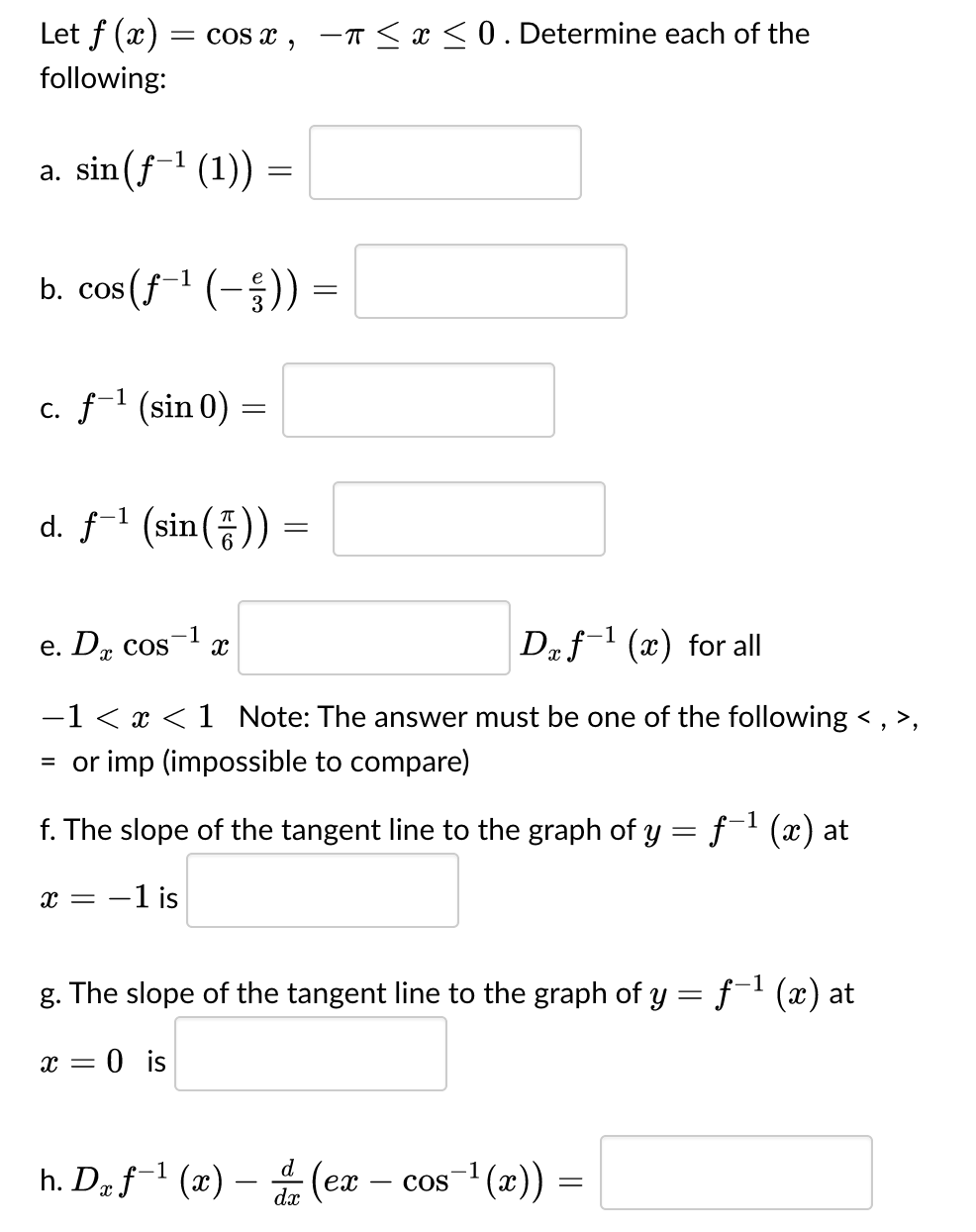 Solved Let f(x)=cosx,−π≤x≤0. Determine each of the | Chegg.com