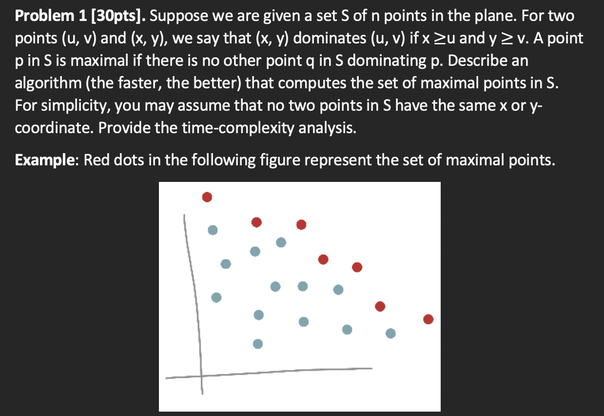 Solved Problem 1 [30pts]. Suppose we are given a set S of n | Chegg.com