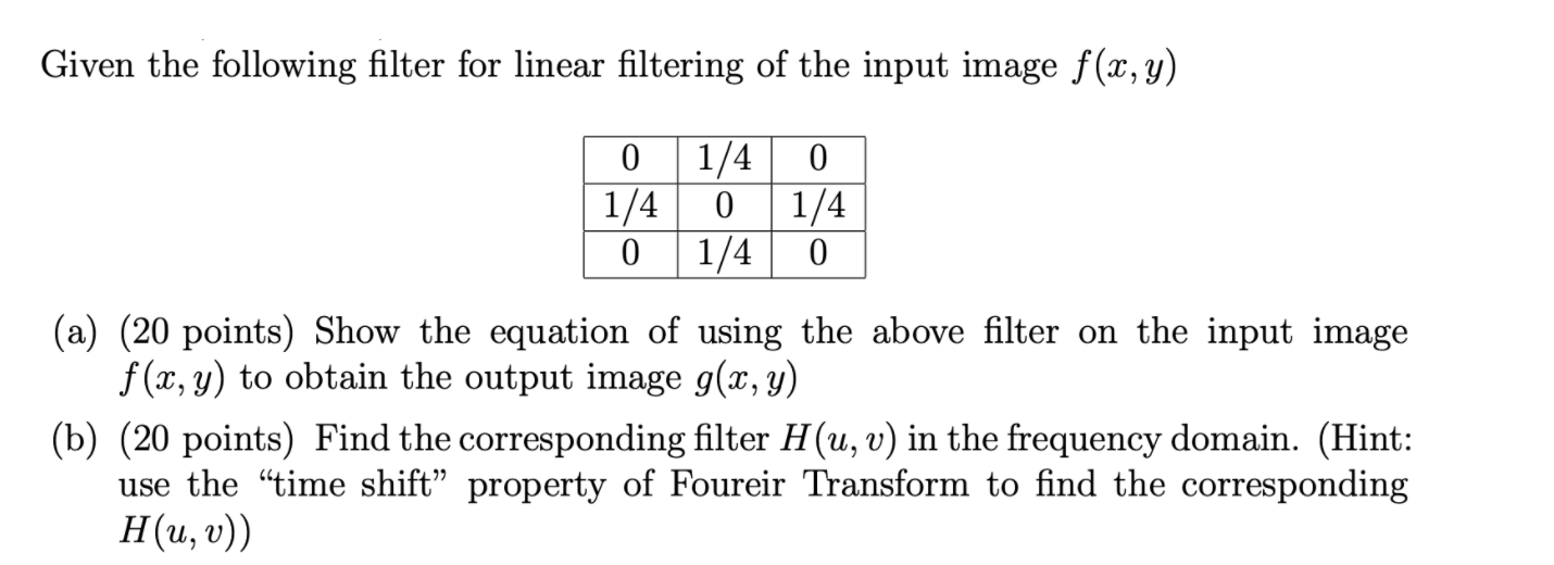 Given the following filter for linear filtering of | Chegg.com
