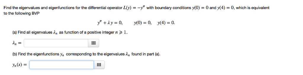 Solved Find The Eigenvalues And Eigenfunctions For The