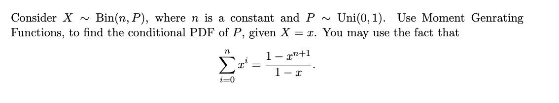 Solved Consider x ~ Bin(n, P), where n is a constant and P ~ | Chegg.com