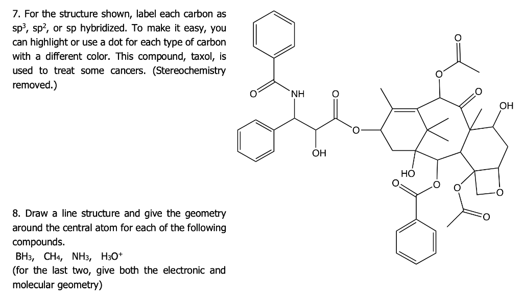 Solved 7. For the structure shown, label each carbon as sp3, | Chegg.com