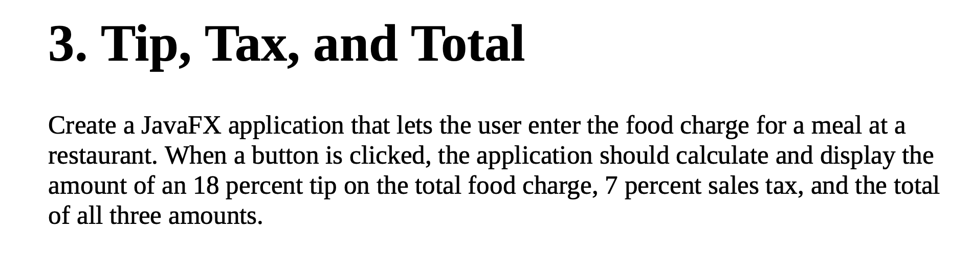 Solved 3. Tip, Tax, and Total Create a JavaFX application | Chegg.com