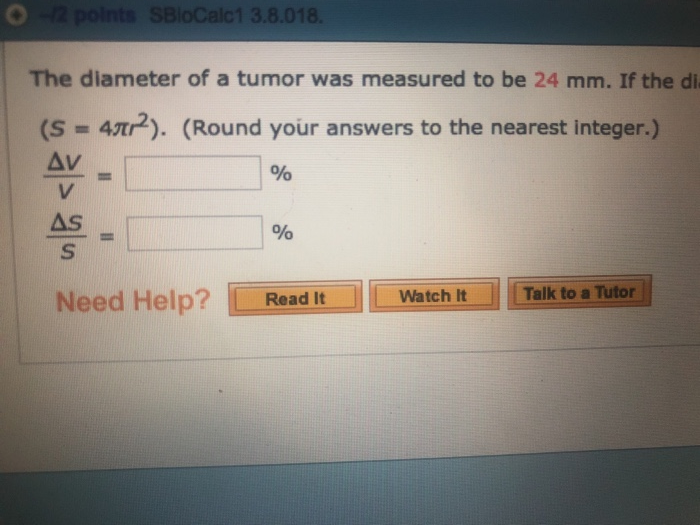 Solved The diameter of a tumor was measured to be 24mm. If | Chegg.com