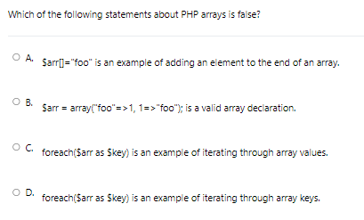 Solved Which of the following statements about PHP arrays is | Chegg.com