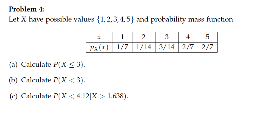 Solved Problem 4: Let X have possible values {1,2,3,4,5} and | Chegg.com