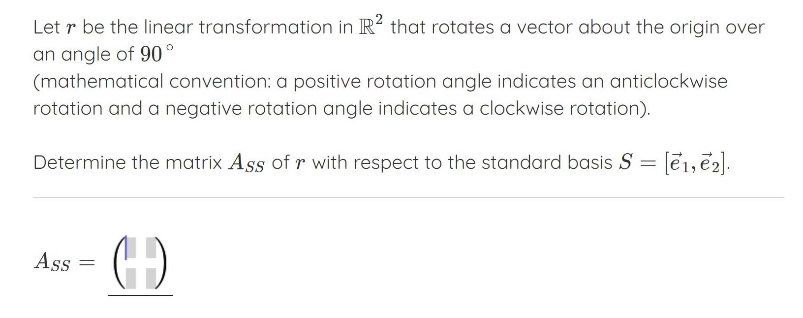 Solved Let r be the linear transformation in R2 that rotates | Chegg.com