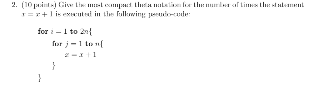 Solved 2. (10 points) Give the most compact theta notation | Chegg.com