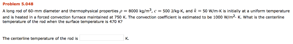Solved Problem 5.048 A long rod of 60-mm diameter and | Chegg.com