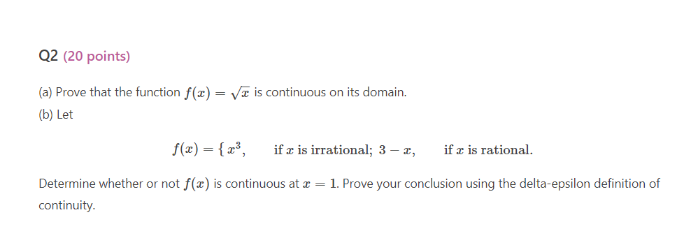 Solved (a) Prove that the function f(x)=x is continuous on | Chegg.com