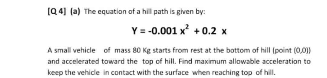Solved [Q4] (a) The equation of a hill path is given by: Y = | Chegg.com