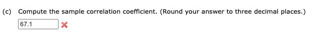 (c) ﻿Compute the sample correlation coefficient. | Chegg.com