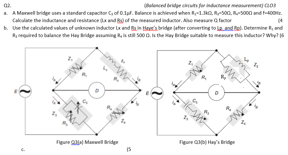 Solved Q2. (Balanced bridge circuits for inductance | Chegg.com