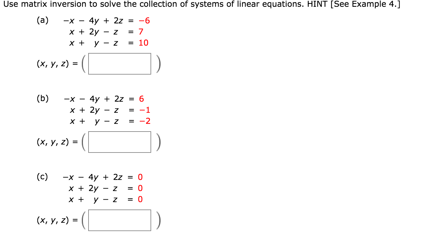 Solved Use matrix inversion to solve the collection of | Chegg.com