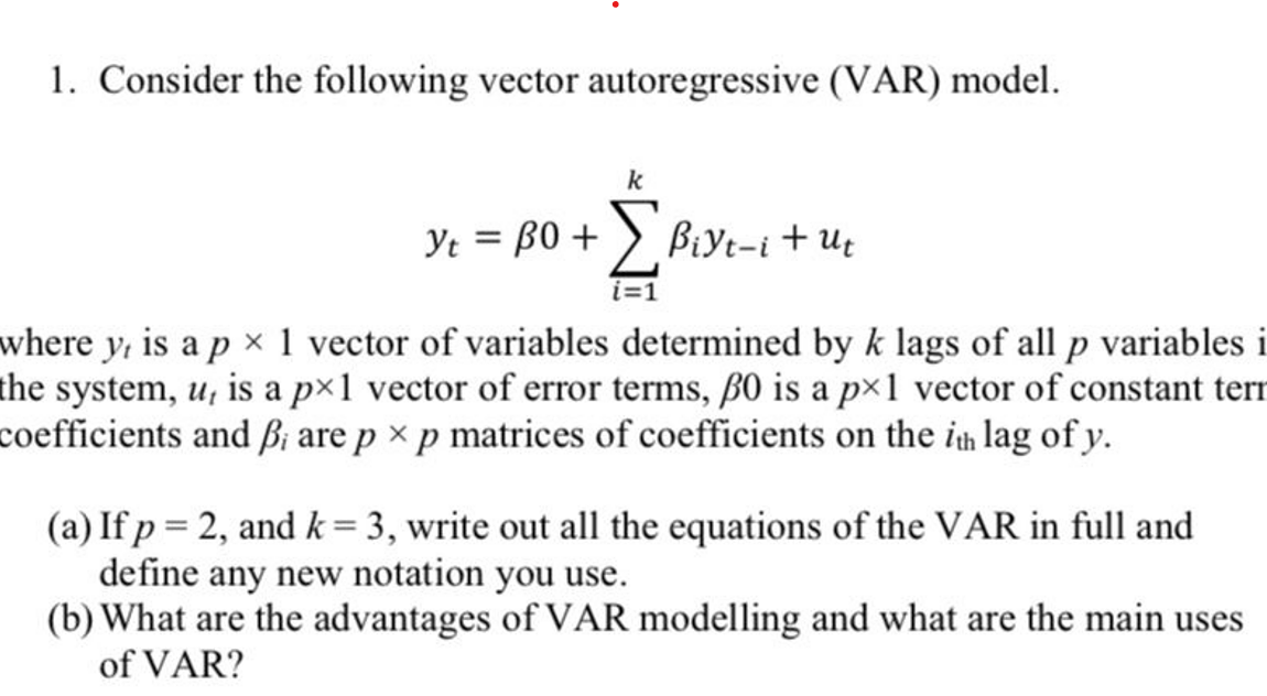 Solved 1. Consider the following vector autoregressive (VAR) | Chegg.com