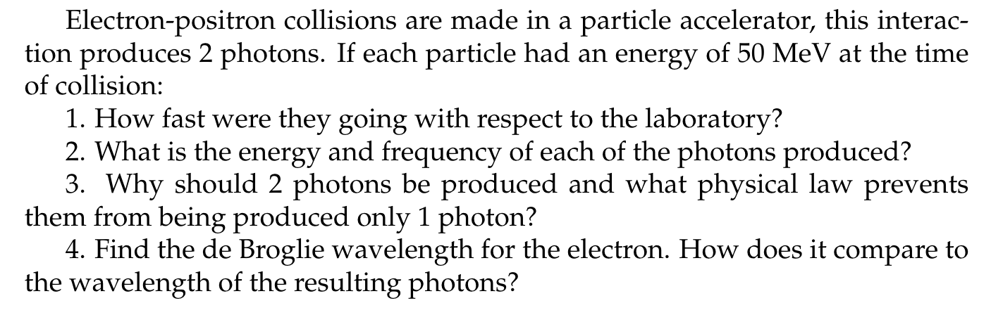 Solved Electron-positron collisions are made in a particle | Chegg.com