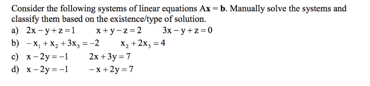 Solved Consider the following systems of linear equations Ax | Chegg.com