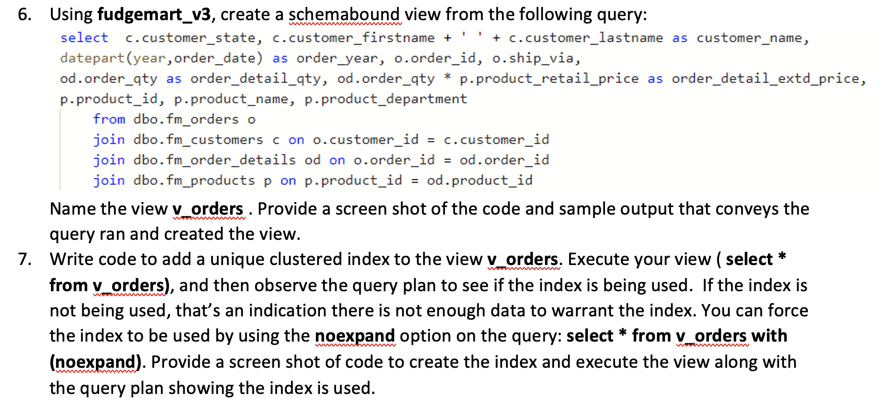 Solved 6. Using fudgemart_v3, create a schemabound view from | Chegg.com