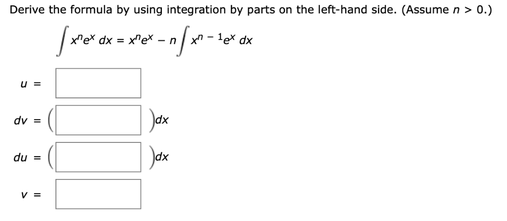 Solved Derive the formula by using integration by parts on | Chegg.com