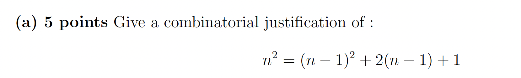 Solved (a) 5 points Give a combinatorial justification of : | Chegg.com