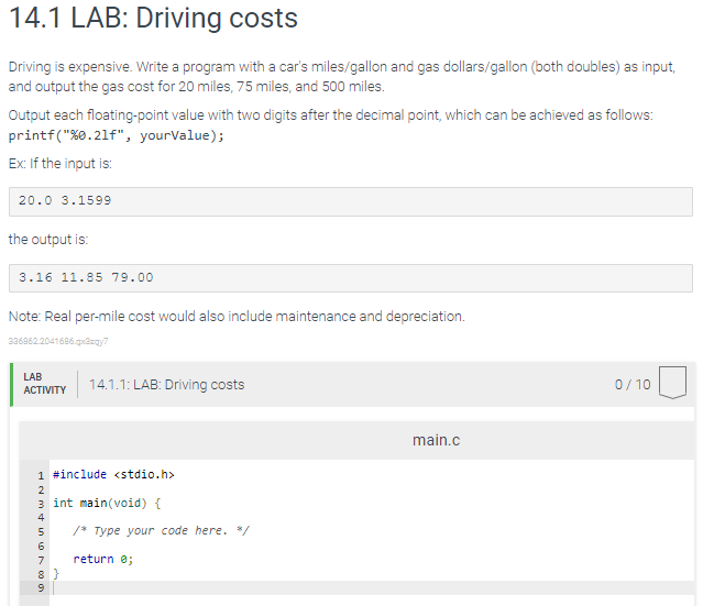 Solved 14.1 LAB: Driving costs Driving is expensive. Write a | Chegg.com
