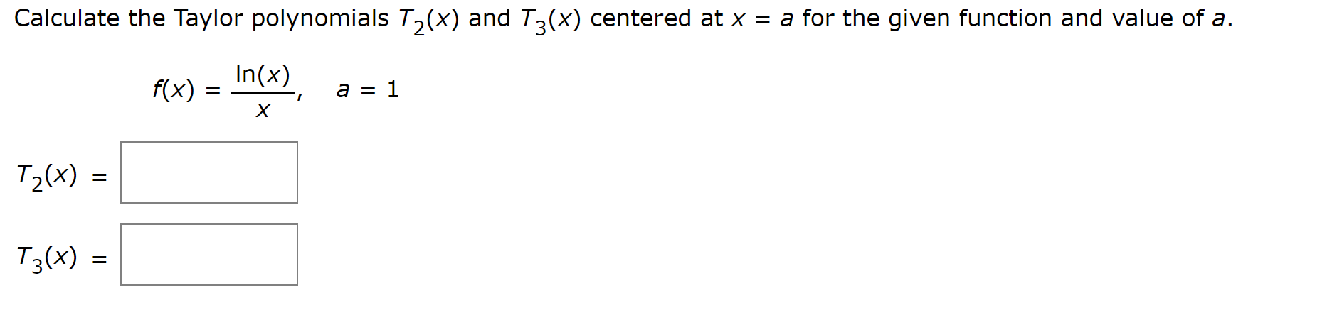 Solved Calculate the Taylor polynomials T2(x) and T3(x) | Chegg.com