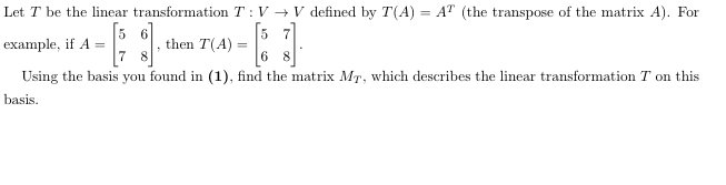 Let T ﻿be the linear transformation T:V→V ﻿defined by | Chegg.com