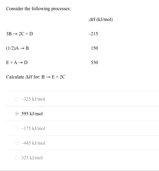 Solved Consider the following processes: AH (kJ/mol) 3B 2C+D | Chegg.com